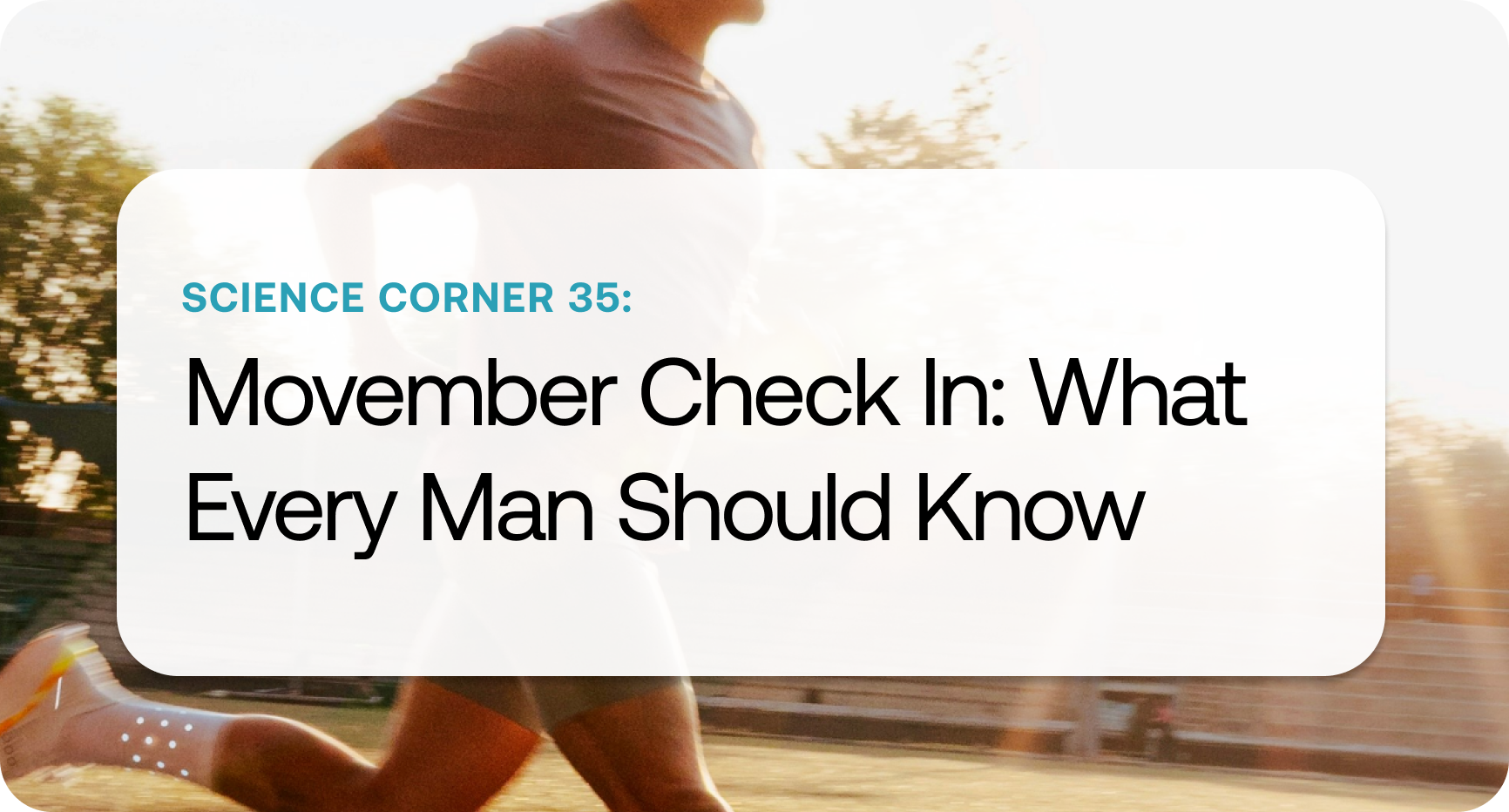 Science Corner 35 | Beyond "I Feel Fine": Dr Clay Moss' Movember Guide to Men's Health - SuppCo
