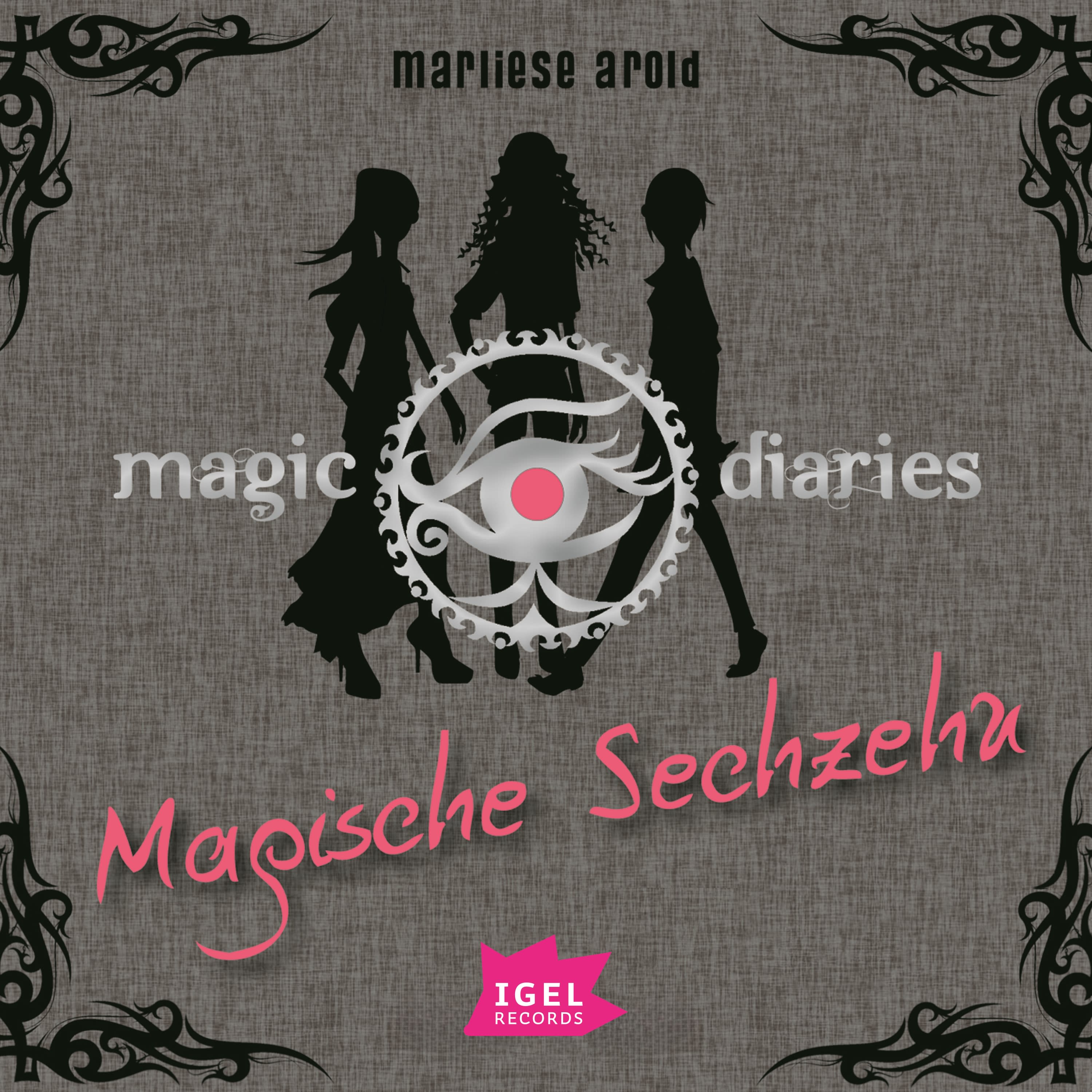 Magic Diaries 1. Magische Sechzehn | Verlagsgruppe Oetinger