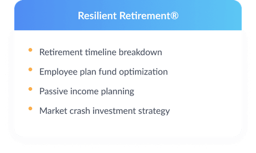 Planning for Retirement: 4 Steps for a Resilient Retirement®