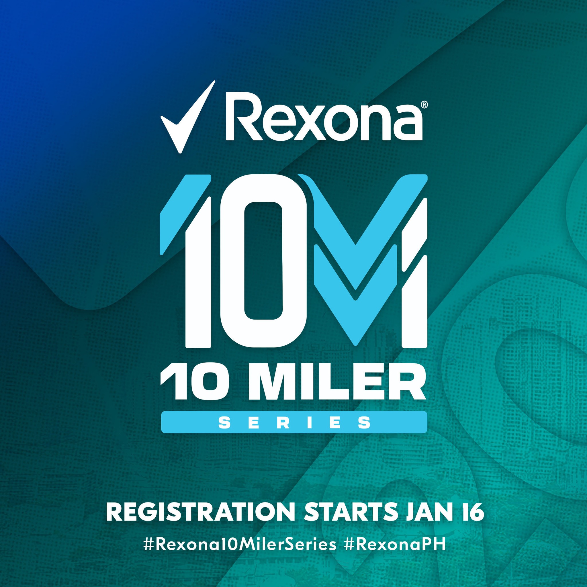 Rexona 10 Miler Series (Makati) - Upcoming running in Ayala Triangle