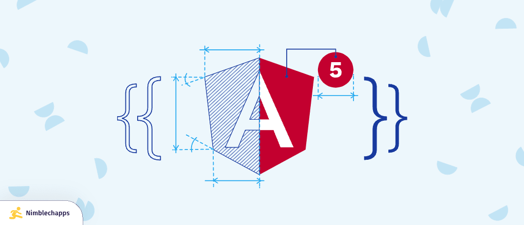 Angular 5: Everything You Need to Know | Nimblechapps Blog
