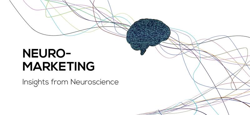 Neuro-Marketing: Insights from Neuroscience | CustomerThink