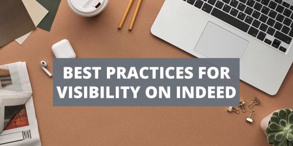 Posting a Job On Indeed: Best Practices for Visibility | CareerCloud