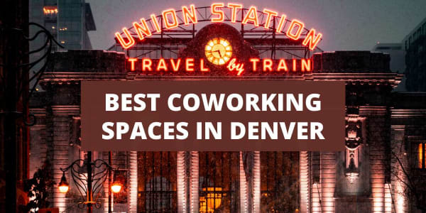 The Best Coworking Spaces In Denver - Freelance Consultant Edition ...