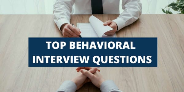 Top Behavioral Interview Questions To Ask Candidates | CareerCloud