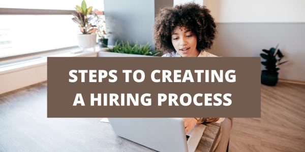 How To Build The Most Effective Hiring Process | CareerCloud