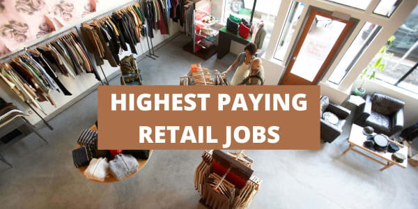 20 Of The Highest Paying Retail Jobs [2025] | CareerCloud