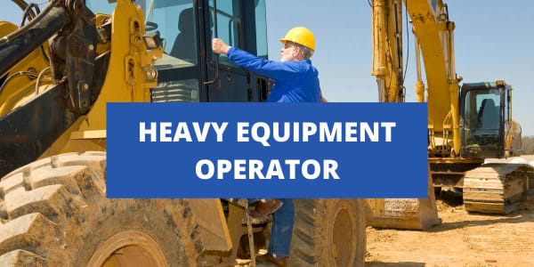 How To Become A Heavy Equipment Operator + Heavy Equipment Operator ...
