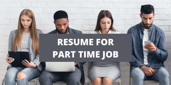How To Write A Resume For A Part-Time Job | CareerCloud