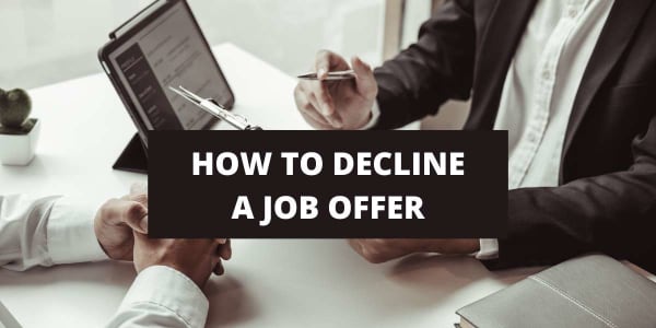 How To Decline A Job Offer (With Examples) | CareerCloud