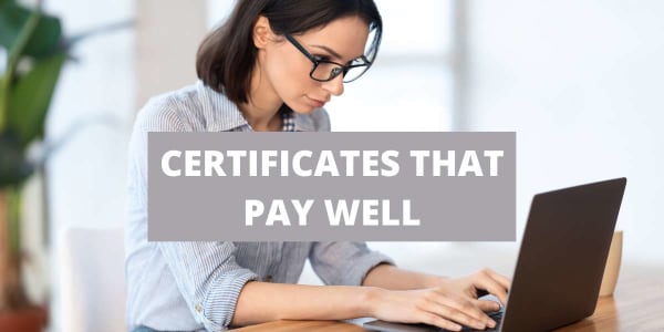 11 Of The Best Certificates That Pay Well [2024] | CareerCloud
