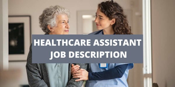 Healthcare Assistant Job Description | CareerCloud