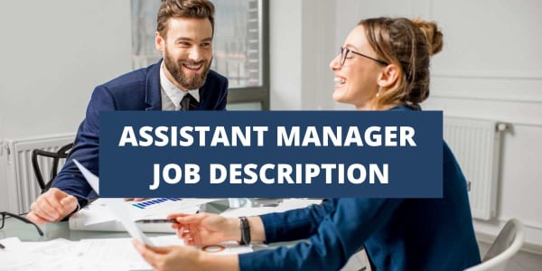 Assistant Manager Job Description | CareerCloud