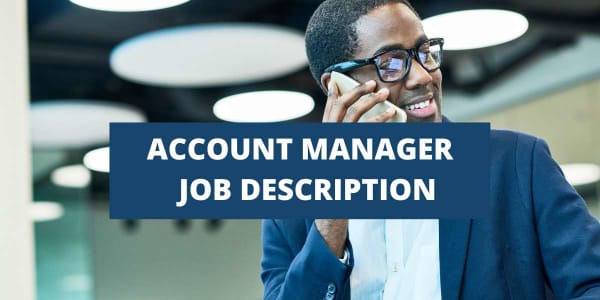 Account Manager Job Description | CareerCloud