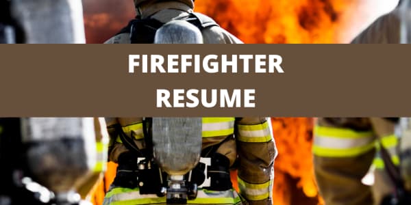 What To Include On A Firefighter Resume + Firefighter Skills | CareerCloud
