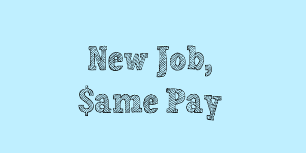 New Job, Same Pay: What to Do When a Promotion Isn't Really a Promotion ...