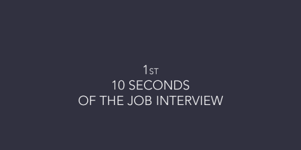 The First 10 Seconds of the Interview | CareerCloud