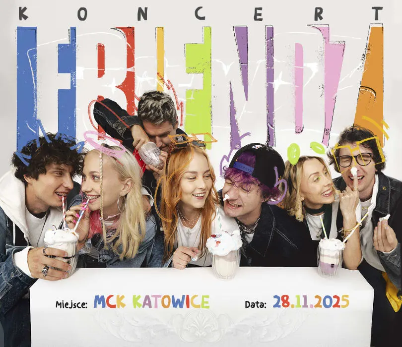 FRIENDZ - WIELKI FINAŁ DAILY | Katowice, Bilety na Koncerty, Katowice ...