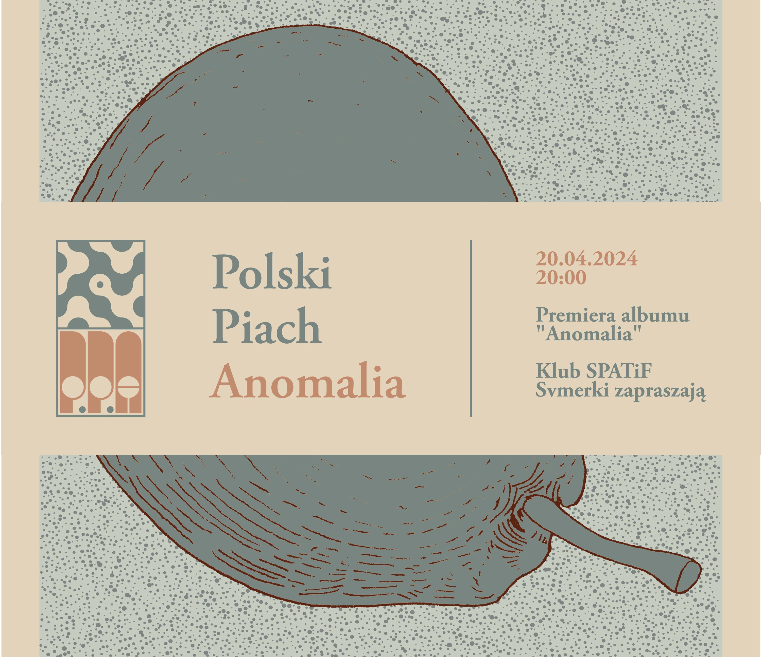 Polski Piach Premiera albumu "Anomalia" @ Spatif • Svmerki, Bilety na ...