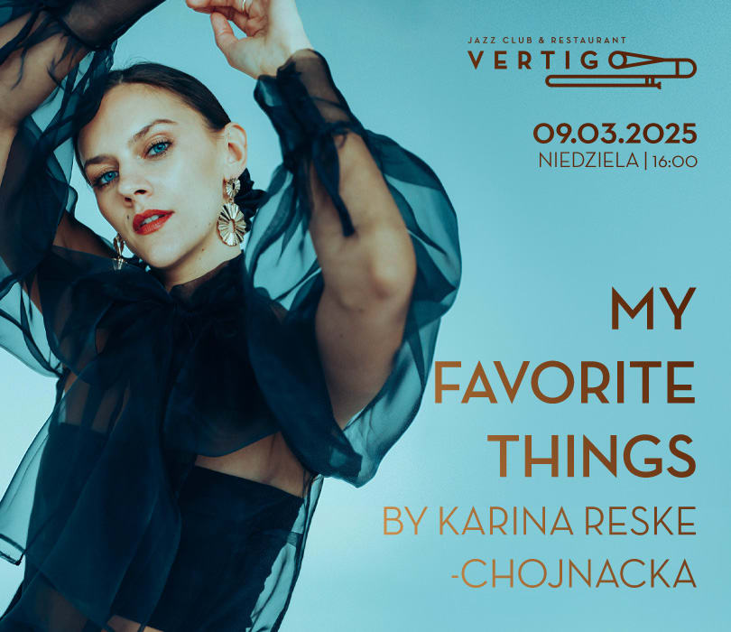 My Favorite Things by Karina Reske-Chojnacka, Bilety na Wydarzenie ...