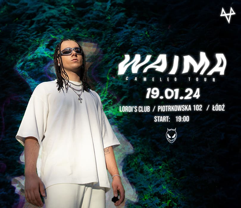 ANDER X WAIMA CAMELEO TOUR, Bilety na Koncerty, Łódź | Going.