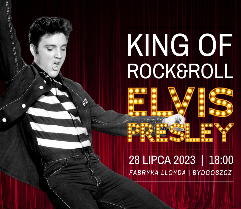 Elvis Presley - rock'n'roll night!, Bilety na Koncerty, Bydgoszcz | Going.