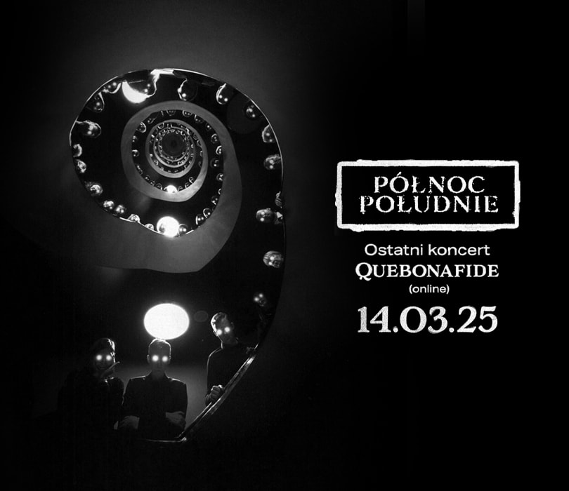 QUEBONAFIDE PÓŁNOC / POŁUDNIE, Bilety na Wydarzenie | empikbilety.pl