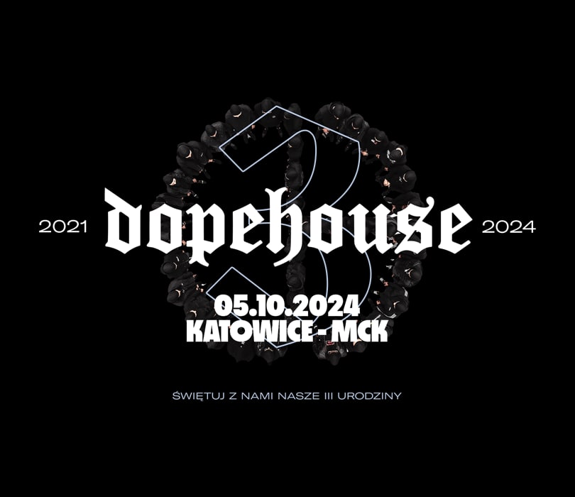 3. Urodziny Dopehouse, Bilety na Wydarzenie, Katowice | Going.