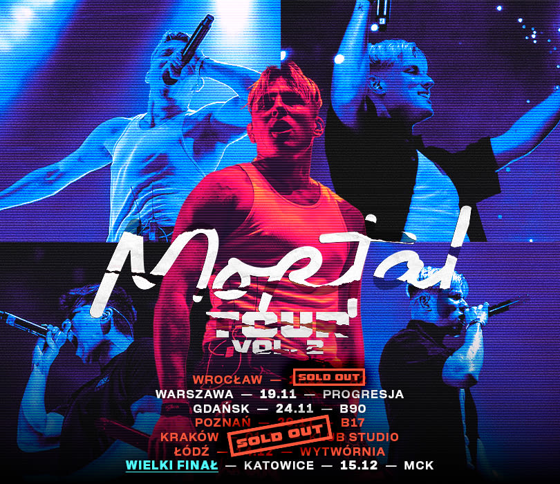 Mortal - Mortal Tour Vol. 2 | Bilety na koncert | Wrocław | Going.