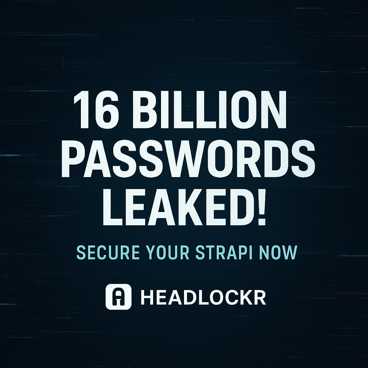Largest Data Breach Ever: Secure Your Strapi CMS with MFA
