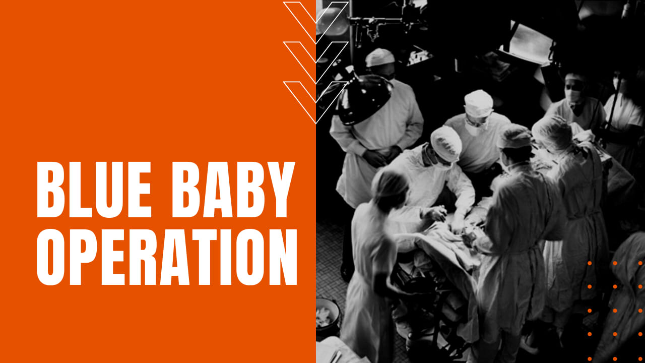 The First Operation to Cure Blue Baby Syndrome | The Daily Dose