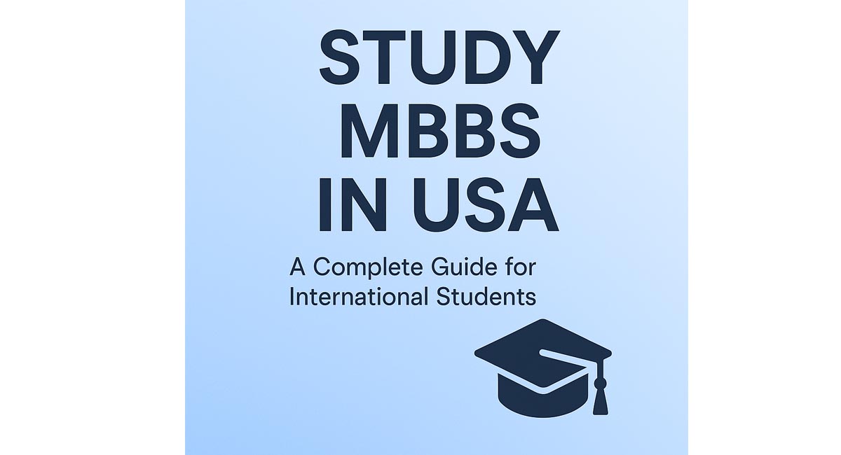 Study MBBS in the USA: A Complete Guide for International Students ...