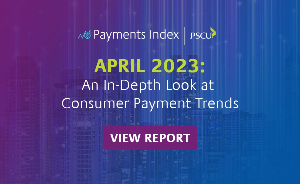 PSCU Payments Index April 2023: A Deep Dive on Digital Payments