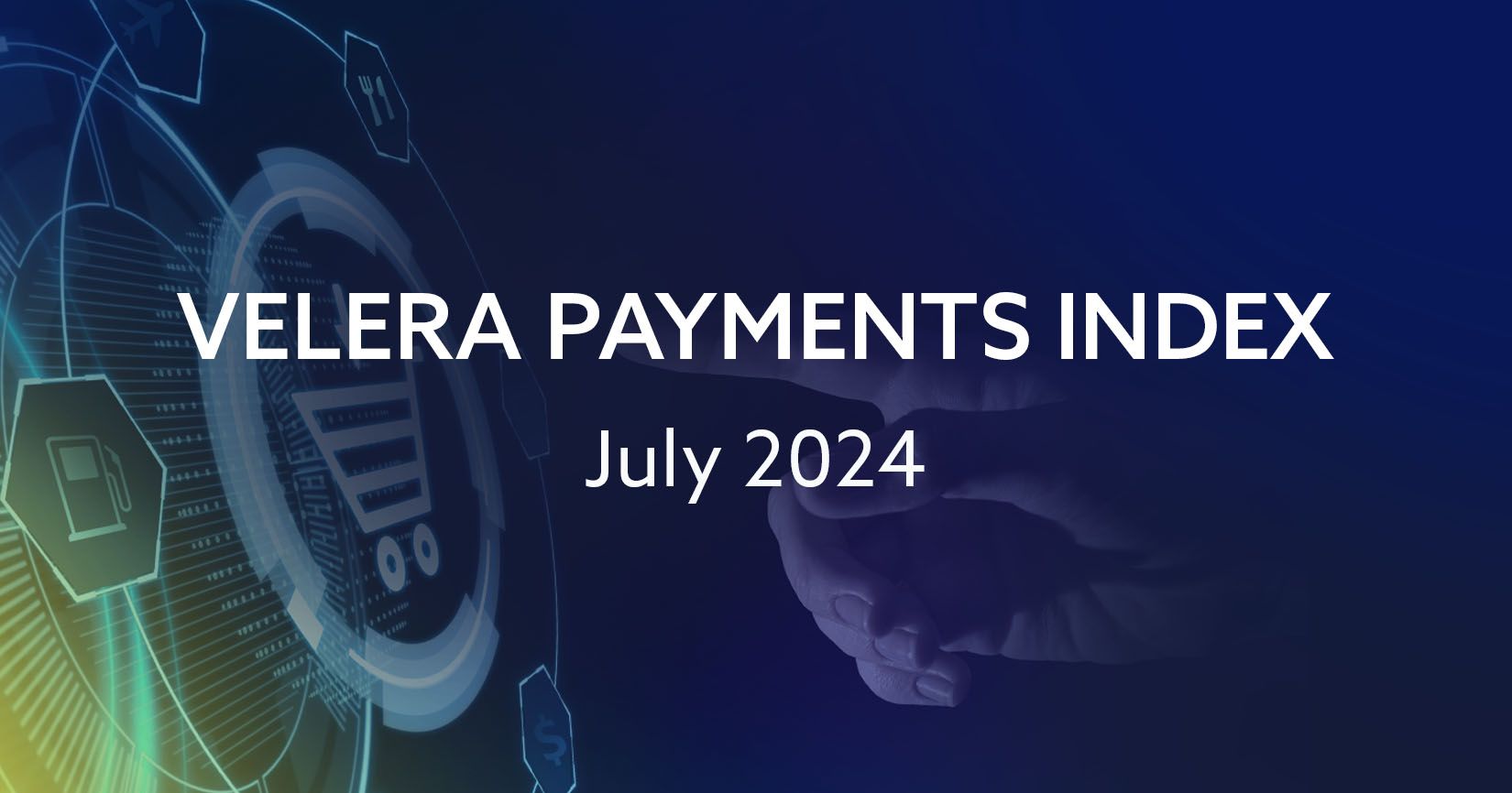 The Velera Payments Index July 2024: A Deep Dive into Travel
