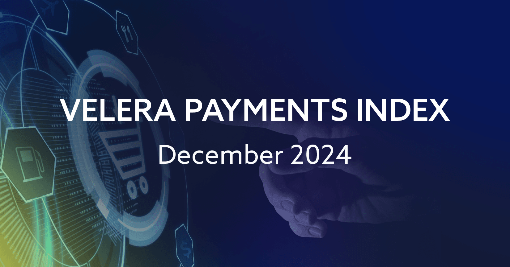 Velera Payments Index Dec 2024: Holiday Spending Trends Pt. II