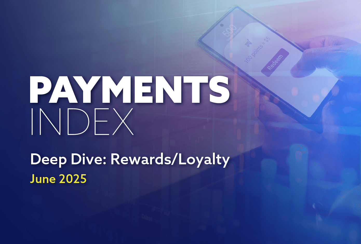 June 2025 Payments Index: Rewards & Loyalty Deep Dive