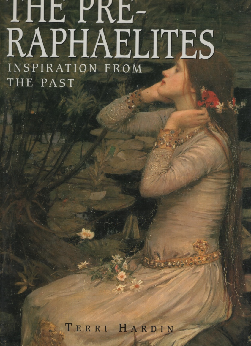 THE PRE-RAPHAELITES: INSPIRATION FROM THE PAST (ARTISTS & ART MOVEMENTS)