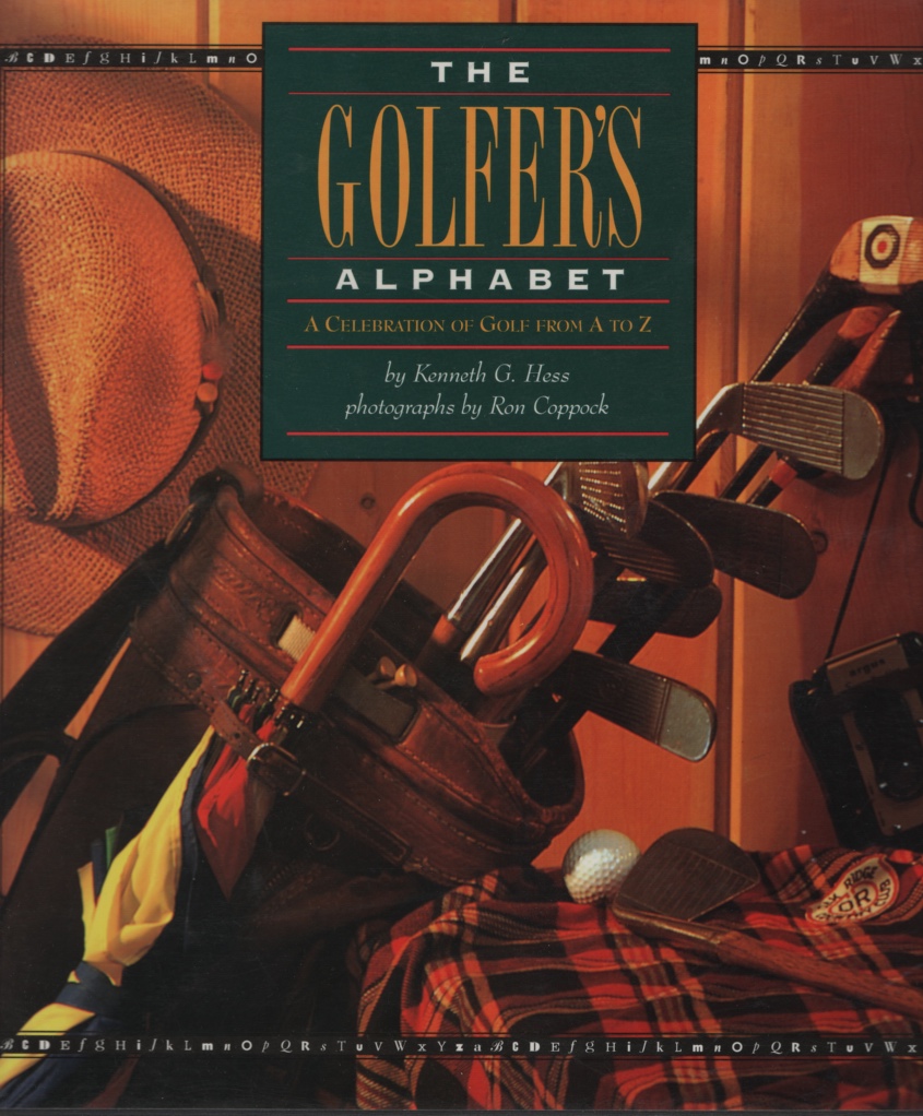 THE GOLFER'S ALPHABET A Celebration of Golf from a to Z