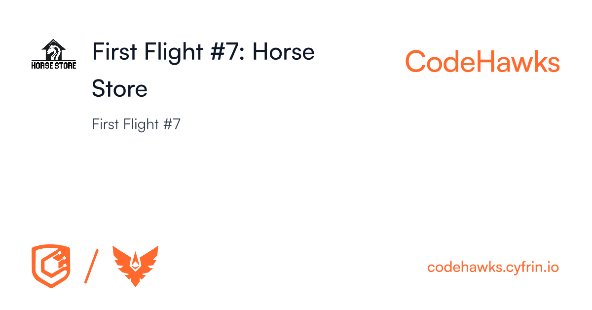 Cyfrin CodeHawks | First Flight #7: Horse Store