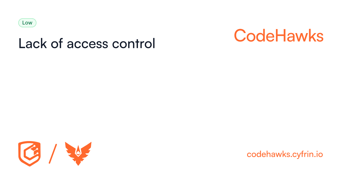 Cyfrin CodeHawks | #224 - Lack of access control