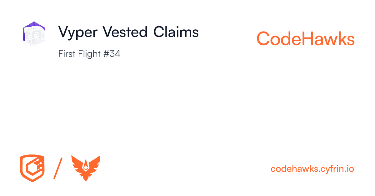 Cyfrin CodeHawks | Vyper Vested Claims