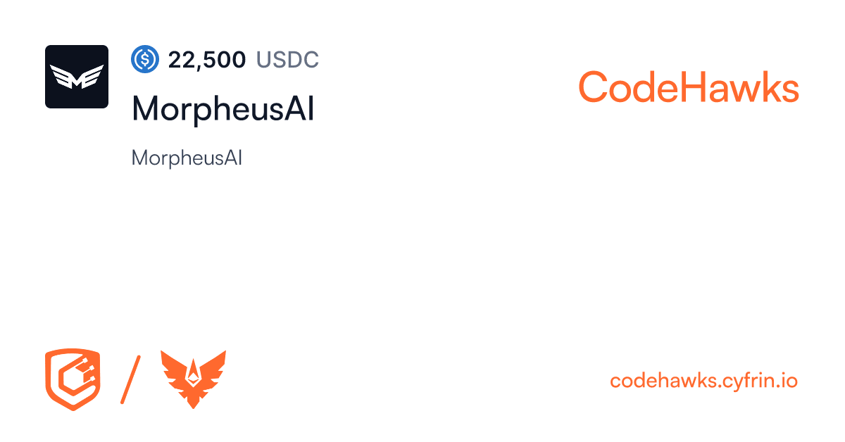 Cyfrin CodeHawks | MorpheusAI