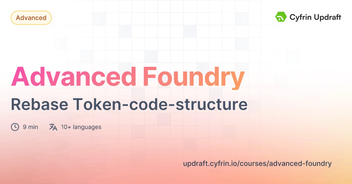 Video: Cross Chain Rebase Token - Rebase Token-code-structure - Advanced Foundry