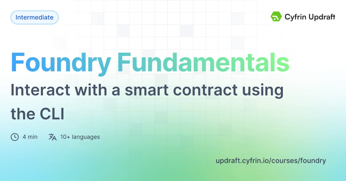 Foundry Fundamentals - Interact with a smart contract using the CLI