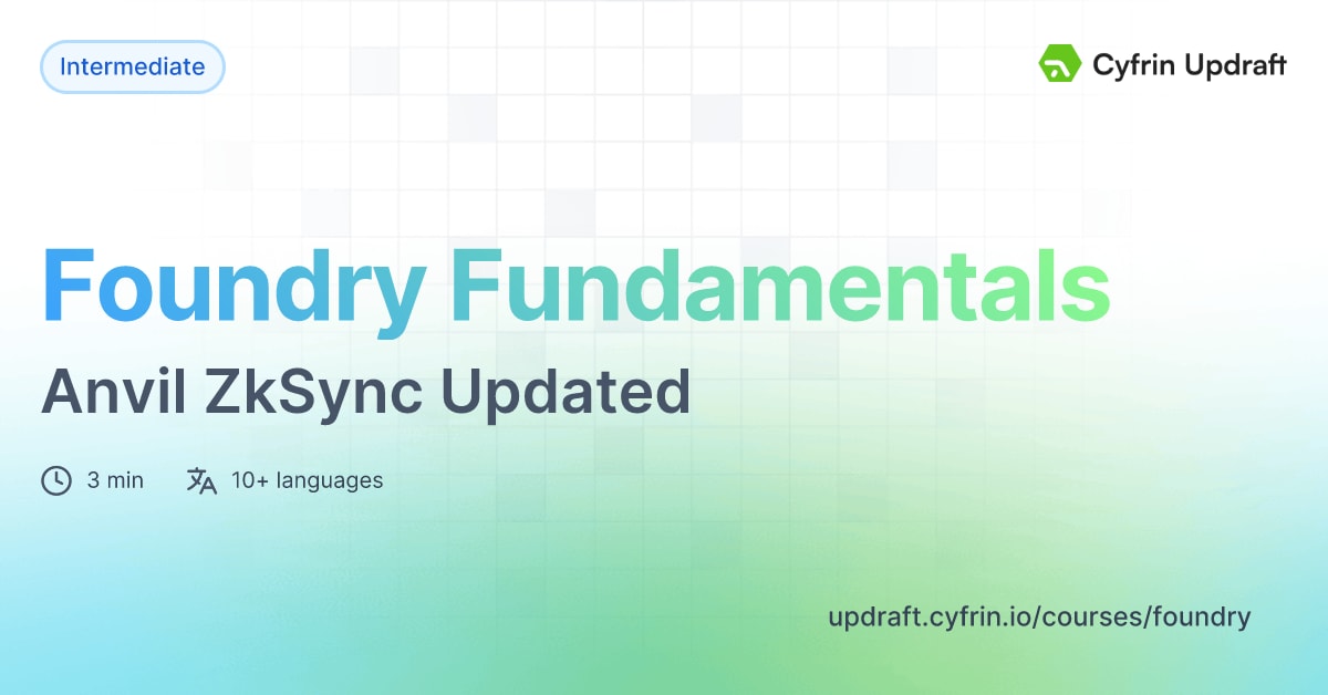 Foundry Fundamentals - Anvil ZkSync Updated Foundry Fundamentals - Anvil ZkSync Updated