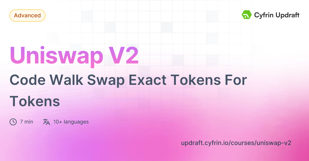 Uniswap V2 - Code Walk Swap Exact Tokens For Tokens