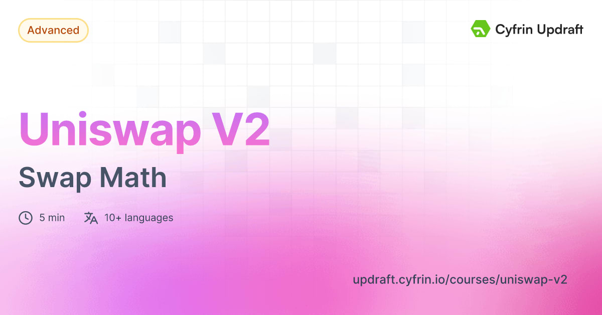 Uniswap V2 - Swap - Swap Math