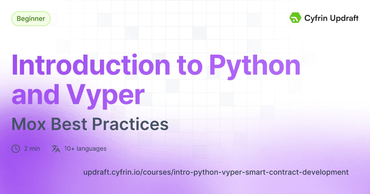 Introduction to Python and Vyper - Mox Best Practices