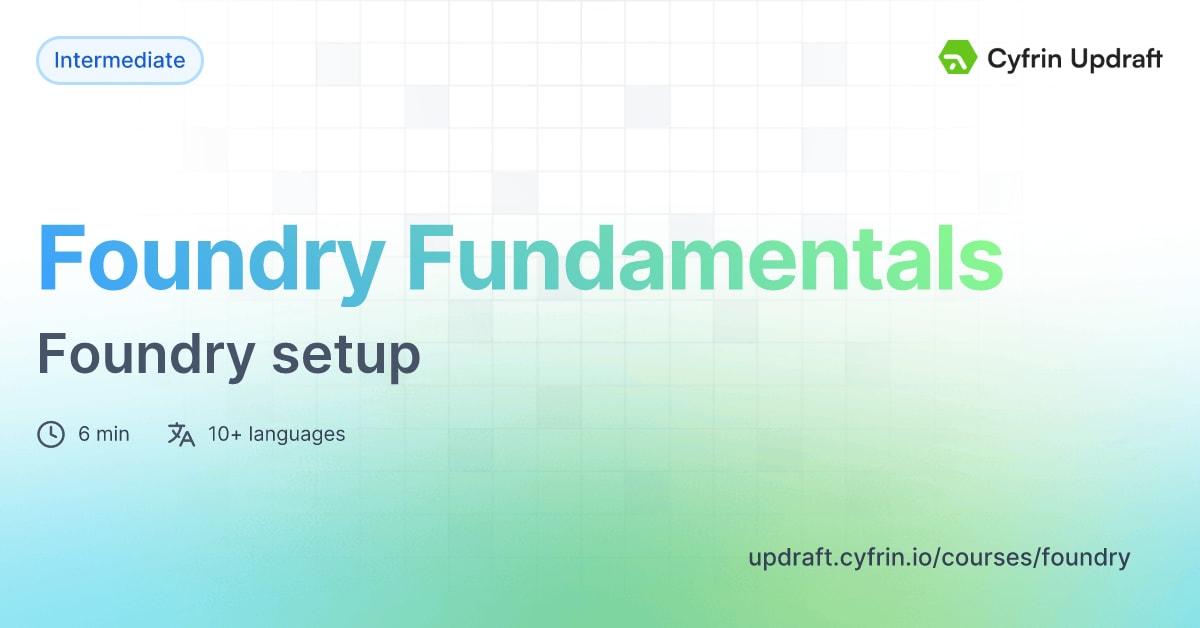 Foundry Fundamentals - Foundry setup