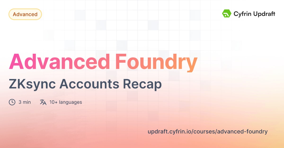 Video: Account Abstraction - ZKsync Accounts Recap - Advanced Foundry